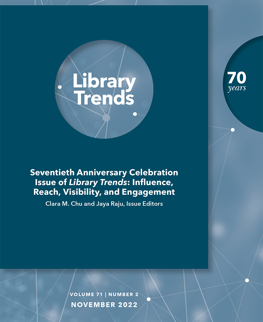 Library Trends "Seventieth Anniversary Celebration" now available ...